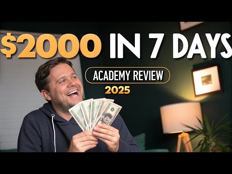 How I Made $2,000 in 7 Days – Academy Review 2025 (Real Proof!)