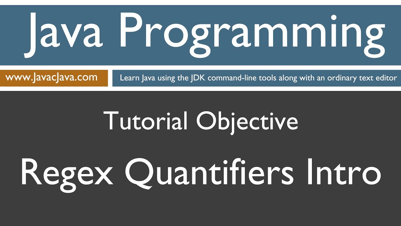 Learn Java Programming - Regex Quantifier Introduction Tutorial
