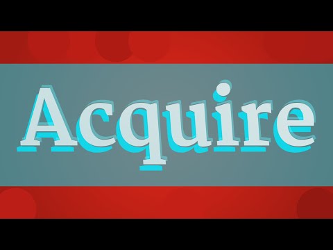 ACQUIRE pronunciation • How to pronounce ACQUIRE