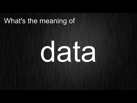 What's the meaning of "data", How to pronounce data?