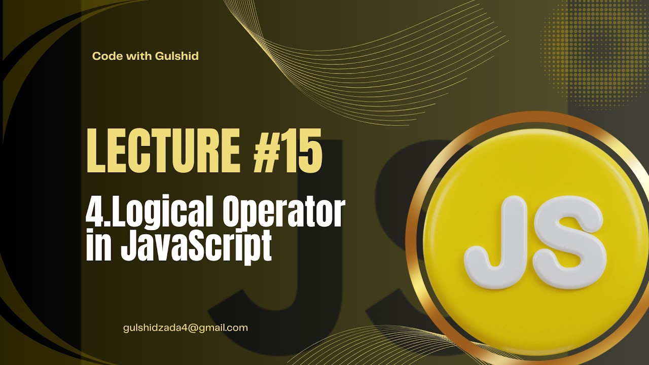 JavaScript Lecture #15 – Logical Operators in JavaScript