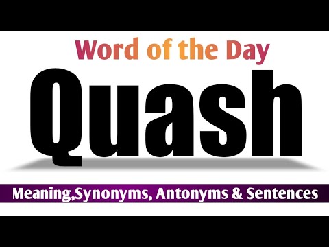 Quash Meaning in English and Hindi | Quash Synonyms and Antonyms | Quash in Sentences | Quash Uses