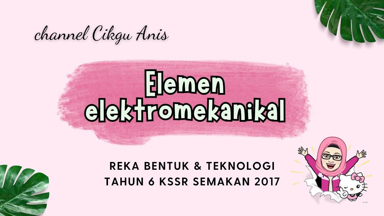 RBT Tahun 6 | Elemen elektromekanikal