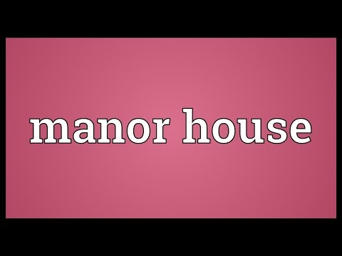 Manor house Meaning