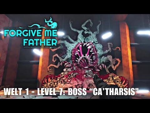 Steam Community :: Video :: Forgive Me Father - Welt 1 - Level 7: Boss ...