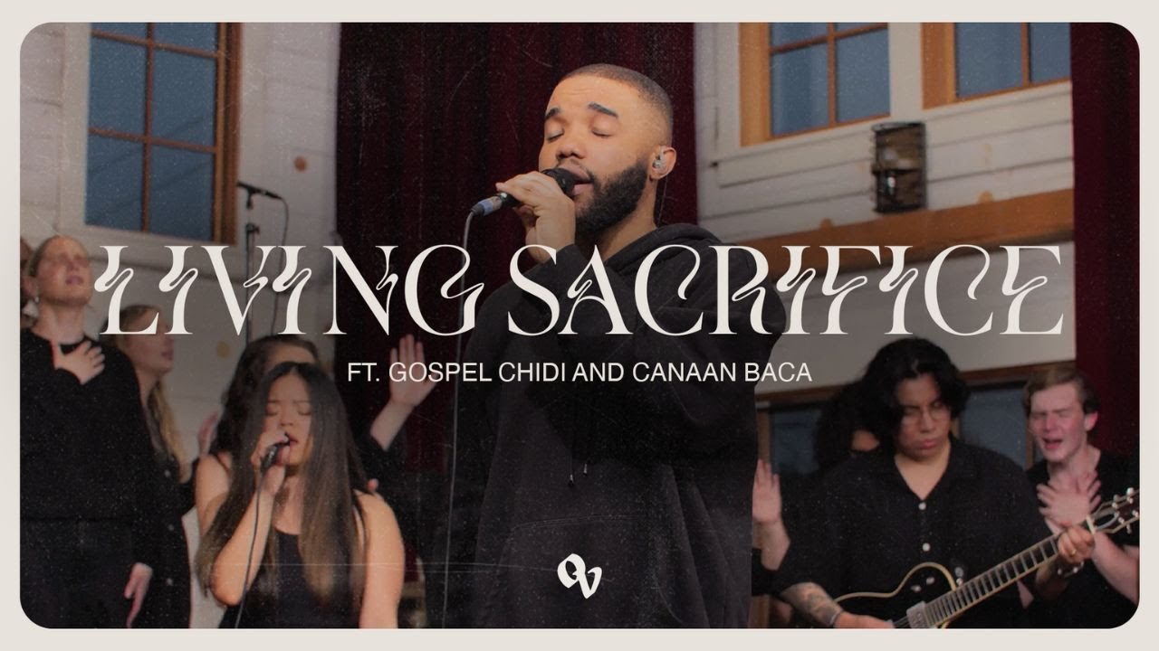 Living Sacrifice (feat. Gospel Chidi and Canaan Baca) by One Voice | Official Music Video