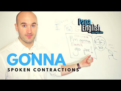 How to use "Gonna" - Spoken Contractions in English