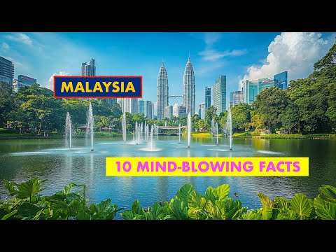 Malaysia - 10 Mind-Blowing Facts You Didn't Know!