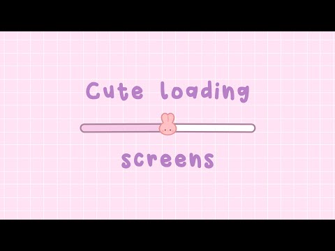 Cute loading screens made by me ???????? (Free and no credits needed)