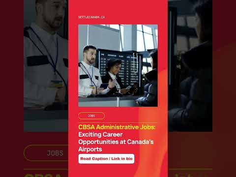 CBSA Administrative Jobs at Canada's Airports | Apply Now!