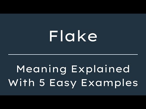 What Does Flake Mean? Flake Meaning in English With 5 Example Sentences