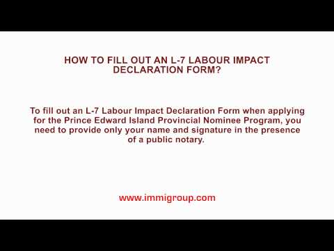 How to fill out an L-7 Labour Impact Declaration Form?