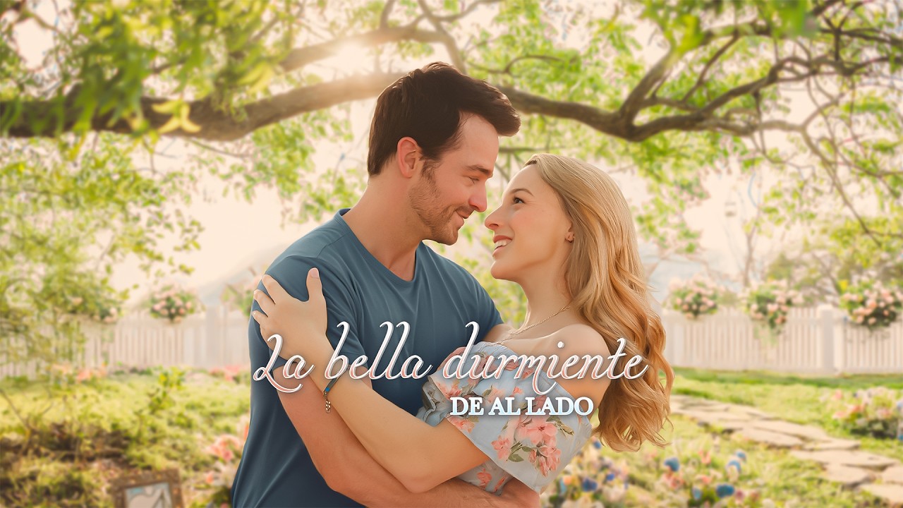 🎬 LA BELLA DURMIENTE DE AL LADO | Película Completa