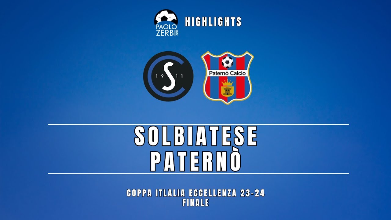 [HIGHLIGHTS] Coppa Italia Eccellenza fase nazionale - Finale -  Solbiatese - Paternò