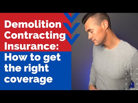 Demolition Contracting Insurance: How to get the right coverage