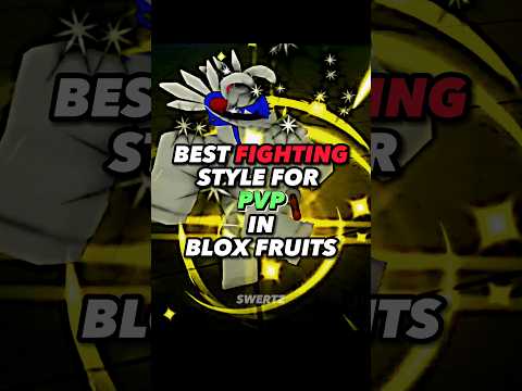 Best Fighting Style For PvP In Blox fruits #roblox #shorts