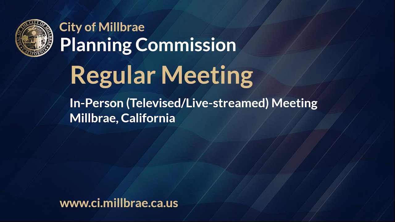 Millbrae Planning Commission Meeting - August 19, 2024