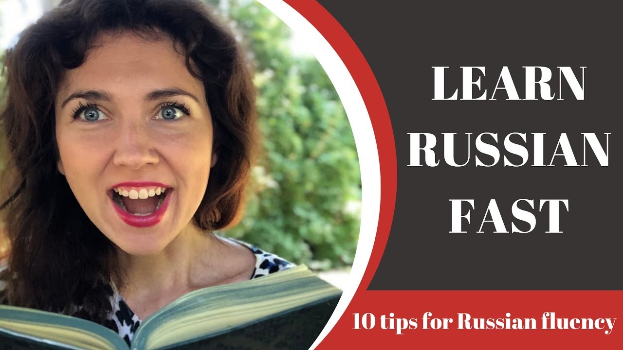 How to LEARN RUSSIAN FAST | 10 Tips to learn Russian easy, fun and fast