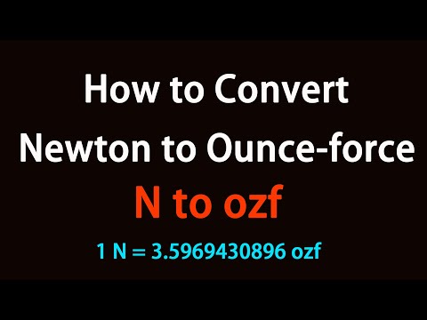 How to Convert Newton to Ounce-force?