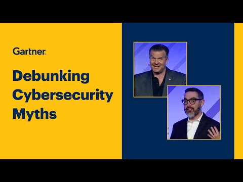 Debunking Myths that Obscure Cybersecurity's Full Value l Gartner Security & Risk Management Summit