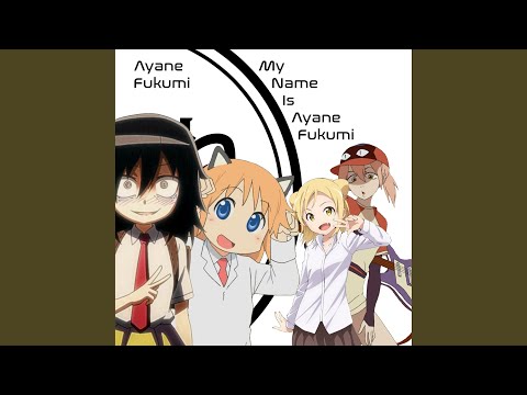 My Name Is Ayane Fukumi