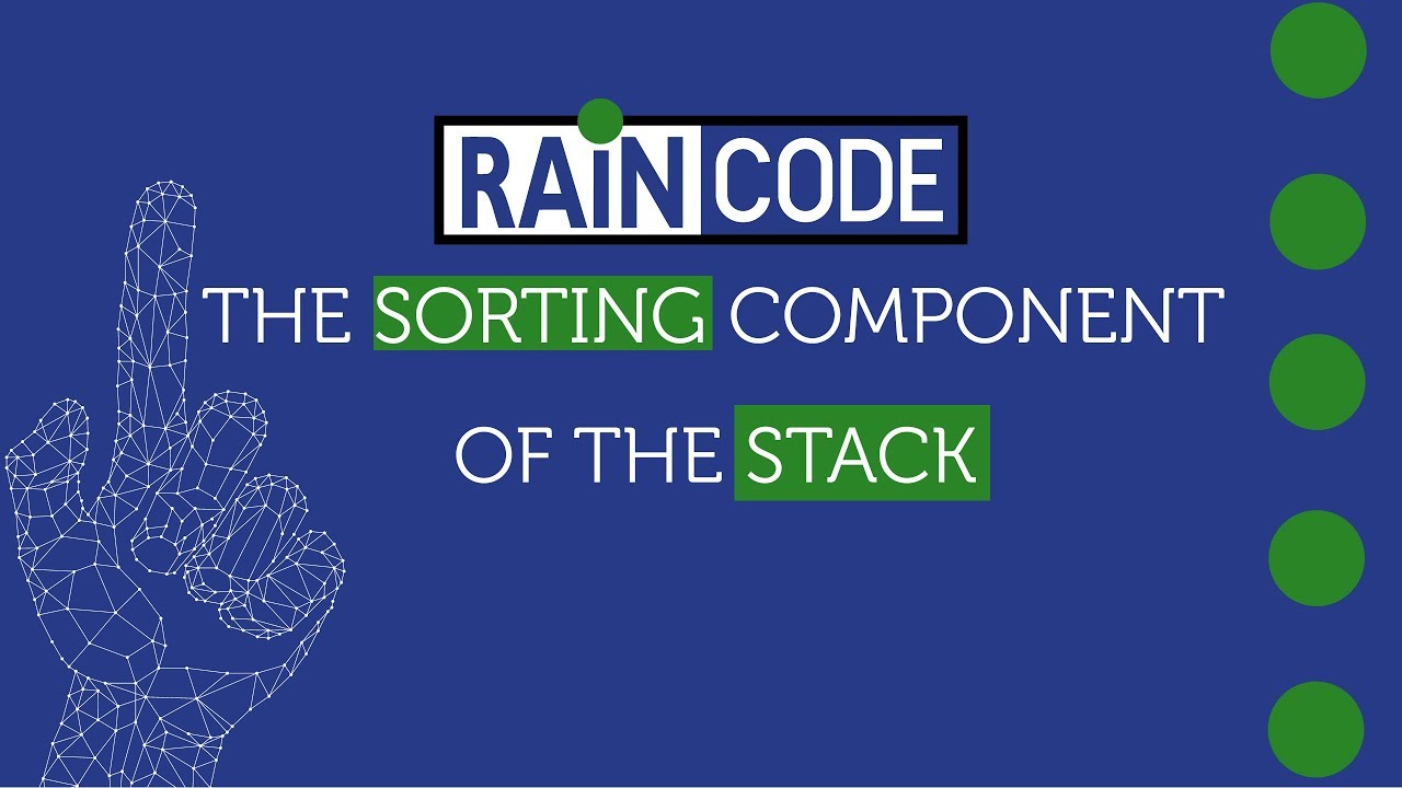 Raincode Sort: the sorting component of the Stack