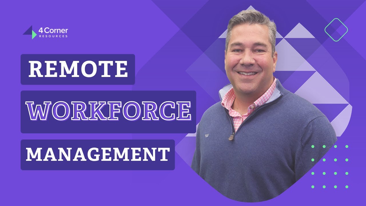Best Practices for Remote Workforce Management