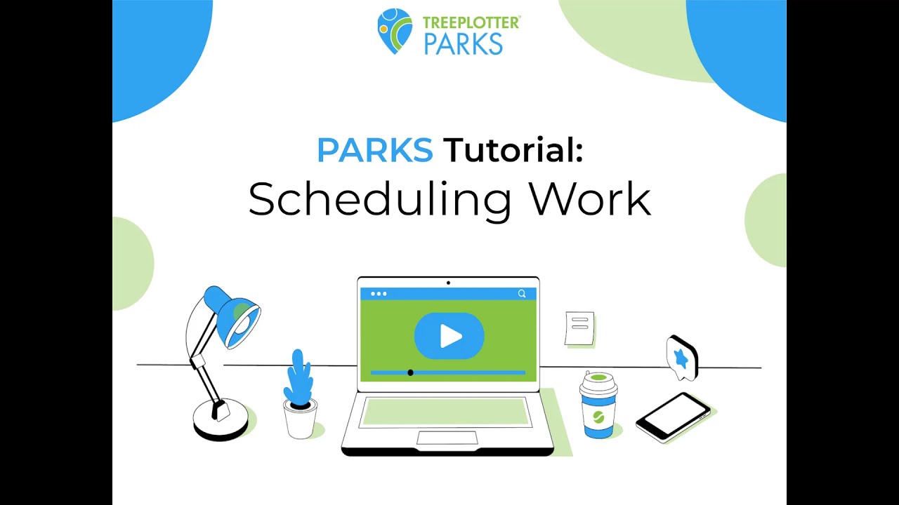 TreePlotter PARKS: Scheduling Work