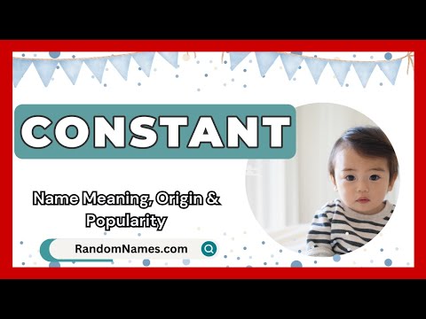 Constant - Baby Boy Name Meaning, Origin & Popularity - RandomNames.com