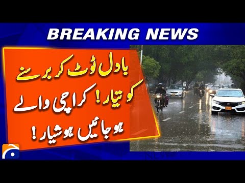 Karachi Alert! Rain Expected from Tomorrow — Be Ready! | Geo News