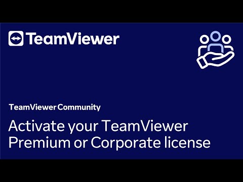 How to activate your TeamViewer Premium or Corporate license