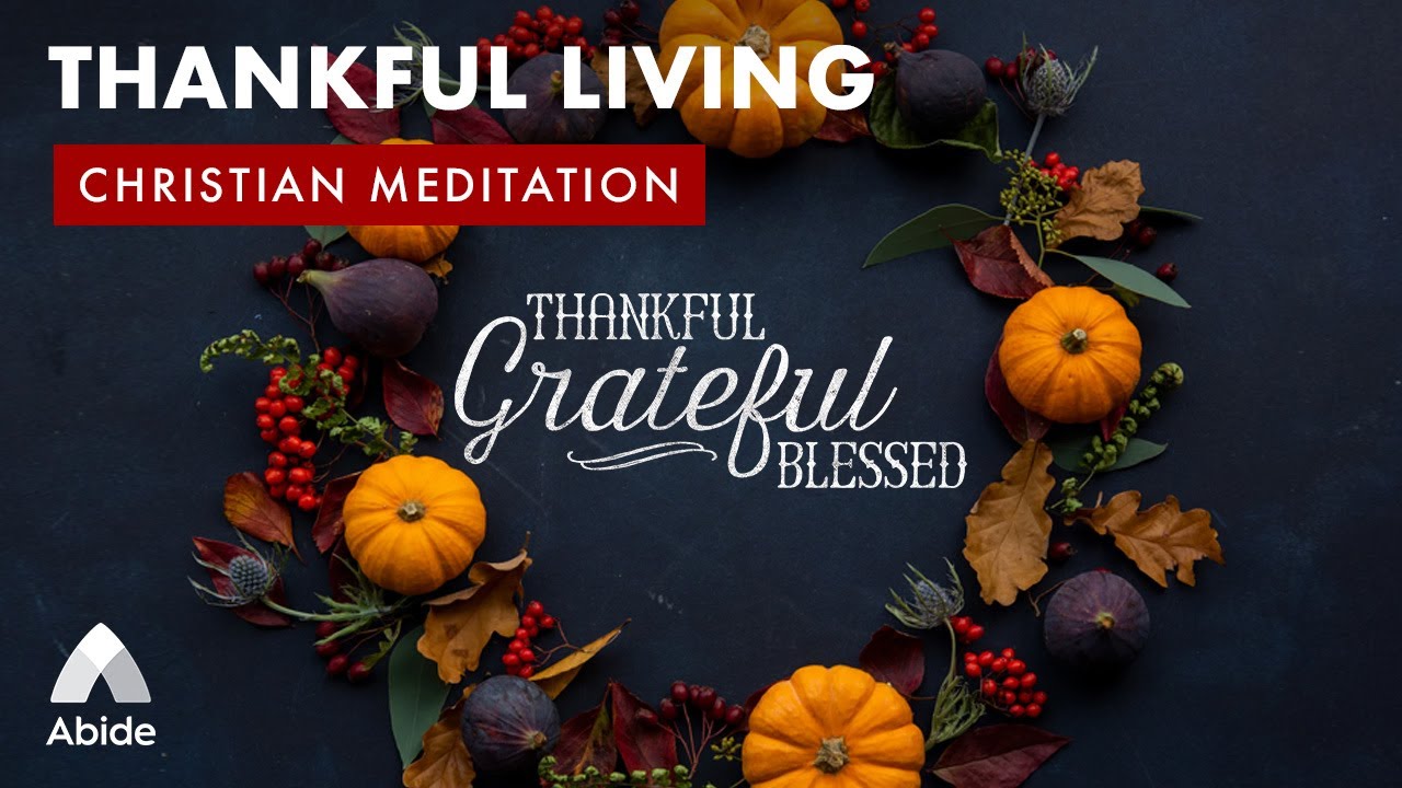 GUIDE: THANKFUL LIVING