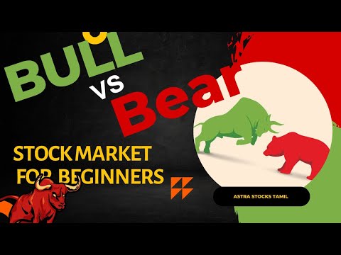 Bull & Bear Market அப்படினா என்ன | Explained in Tamil For Beginners | Astra Stocks Tamil 2022