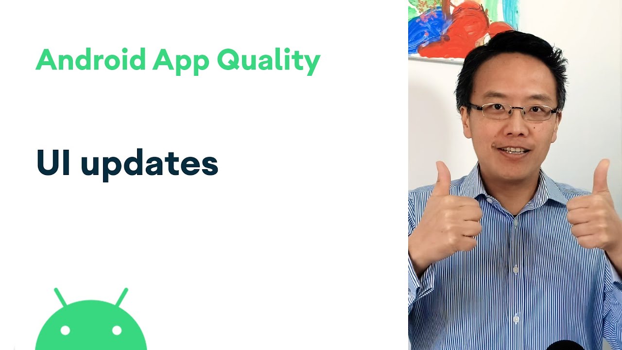 Android app quality: Visual experience