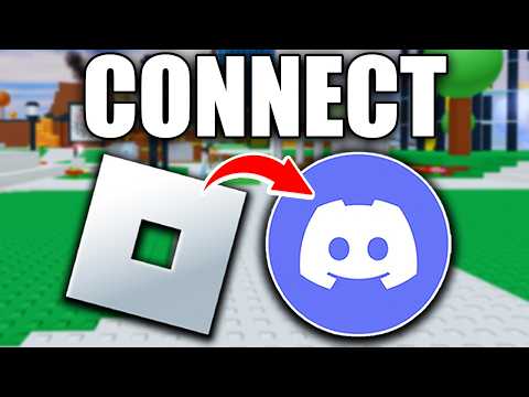How To Connect Roblox Account To Discord - Easy Guide
