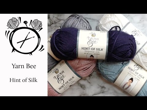 Review: Yarn Bee - Hint of Silk