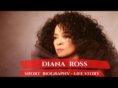 Diana Ross - Short Biography (Life Story)