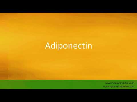 Pronunciation of the word(s) "Adiponectin".