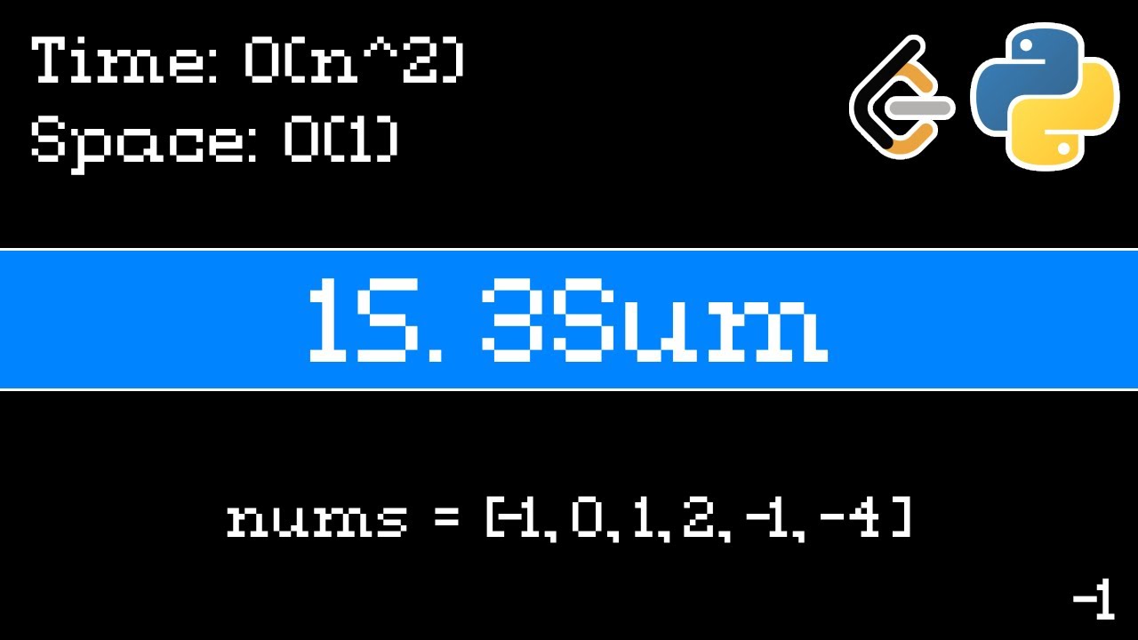 3Sum - Leetcode 15 - Blind 75 Explained - Arrays - Python