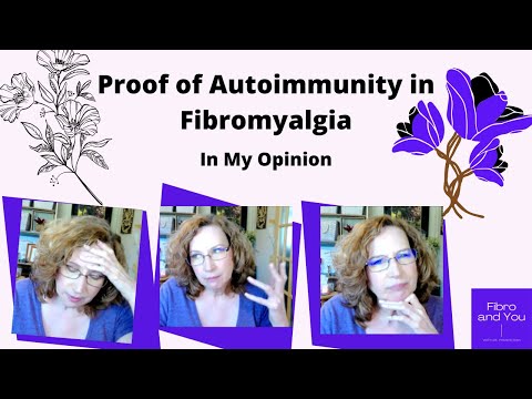 Proof that Fibromyalgia is an Autoimmune Disease: Research/My Opinion