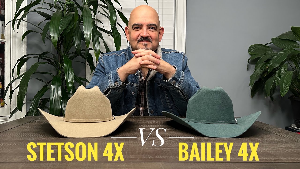 Stetson VS Bailey (4X comparison)
