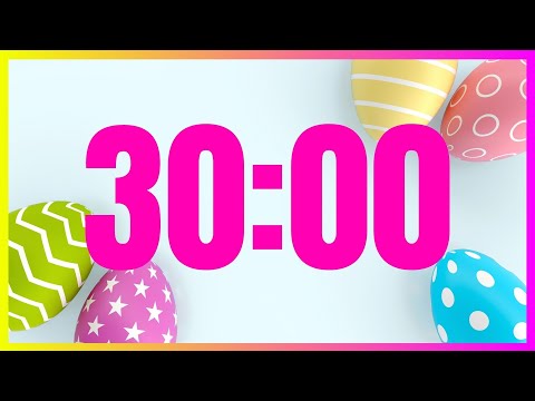 30 Minute Timer With Music For Classroom | Easter - Relax - Happy |