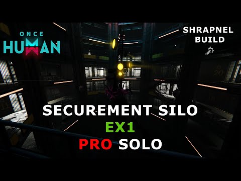 Steam Community :: Video :: Once Human - Securement Silo EX1 PRO ...