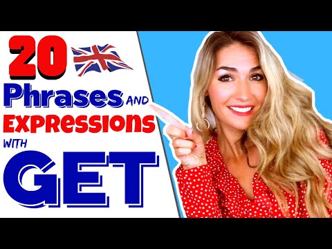 20 Phrases with GET, Expressions, Phrasal Verbs and Idioms #getphrases