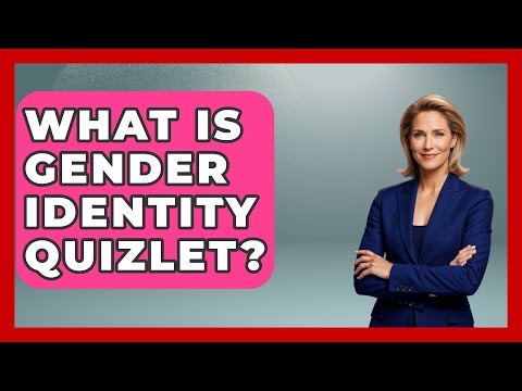 What Is Gender Identity Quizlet? - Gender Equality Network