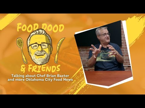The Food Dood and Friends talk about Chef Brian Baxter – Dennis Spielman