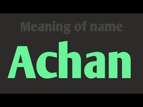 Achan names meaning