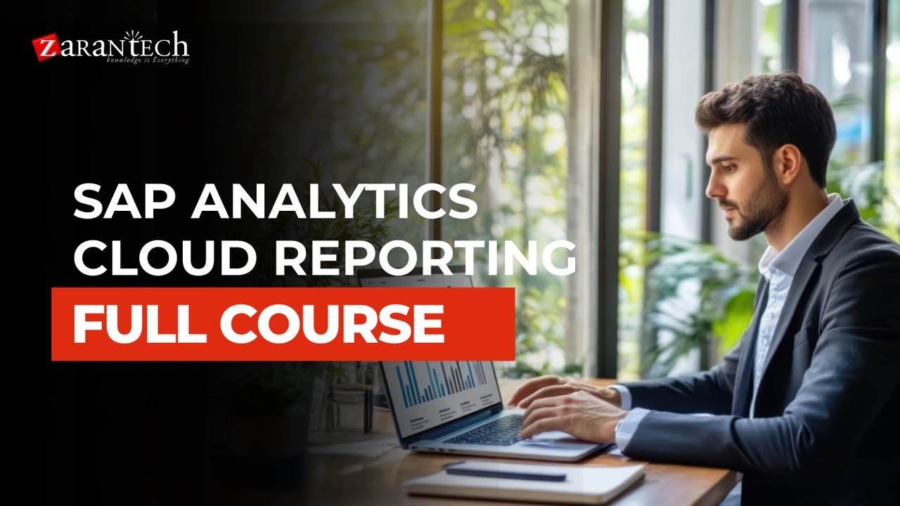 SAP Analytics Cloud Reporting Full Course | ZaranTech