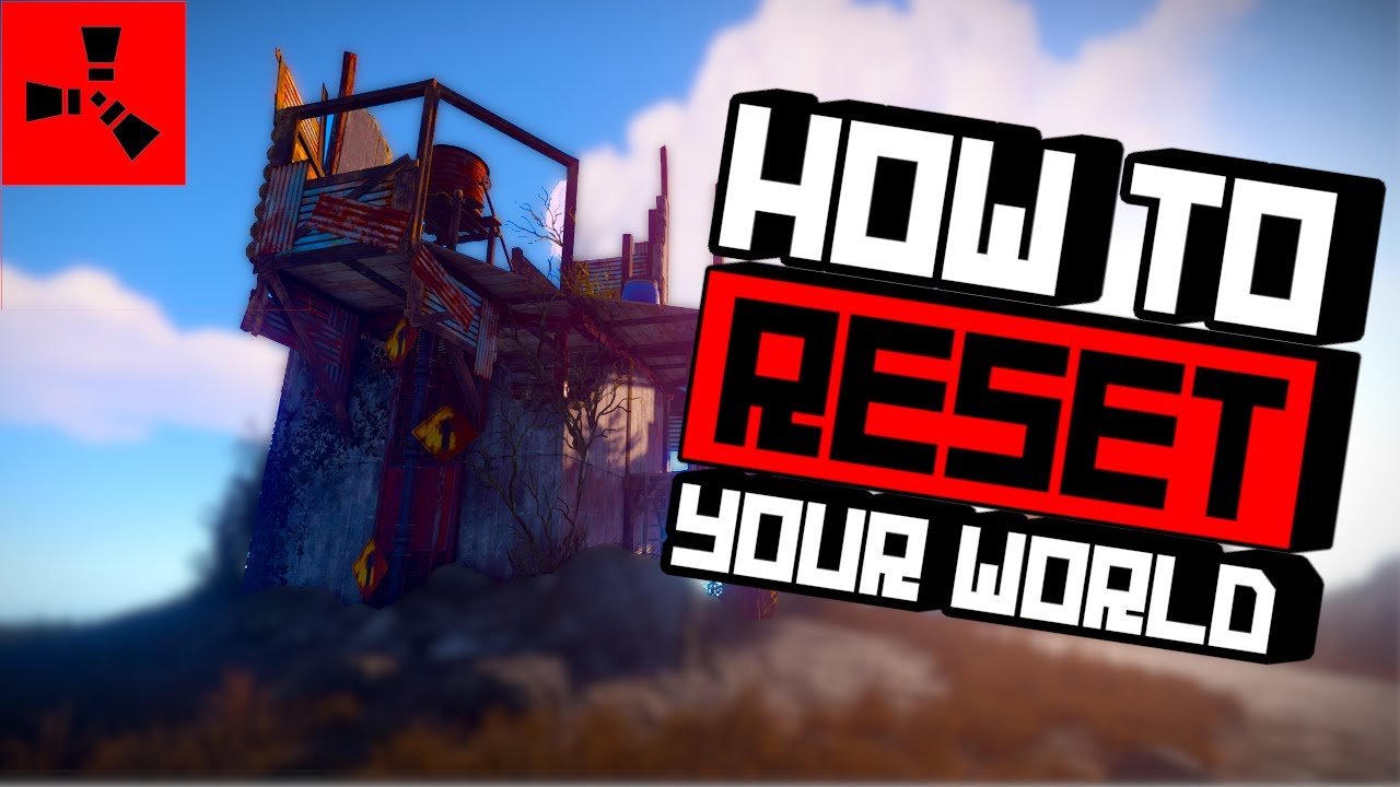 How To Reset Your Rust Server World - Scalacube
