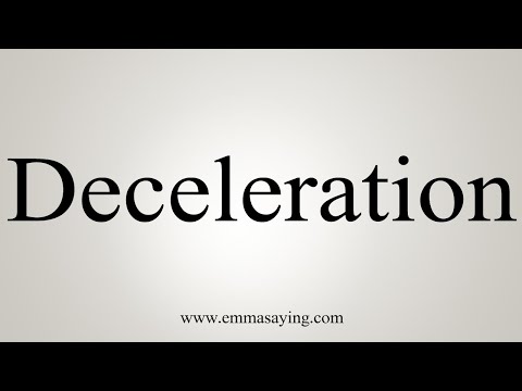 How To Say Deceleration